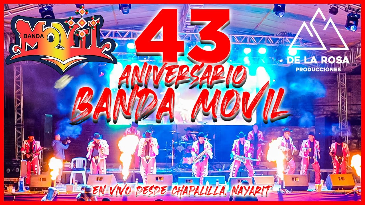 43 Aniversario De La Internacional Banda Móvil || En Vivo Desde ...