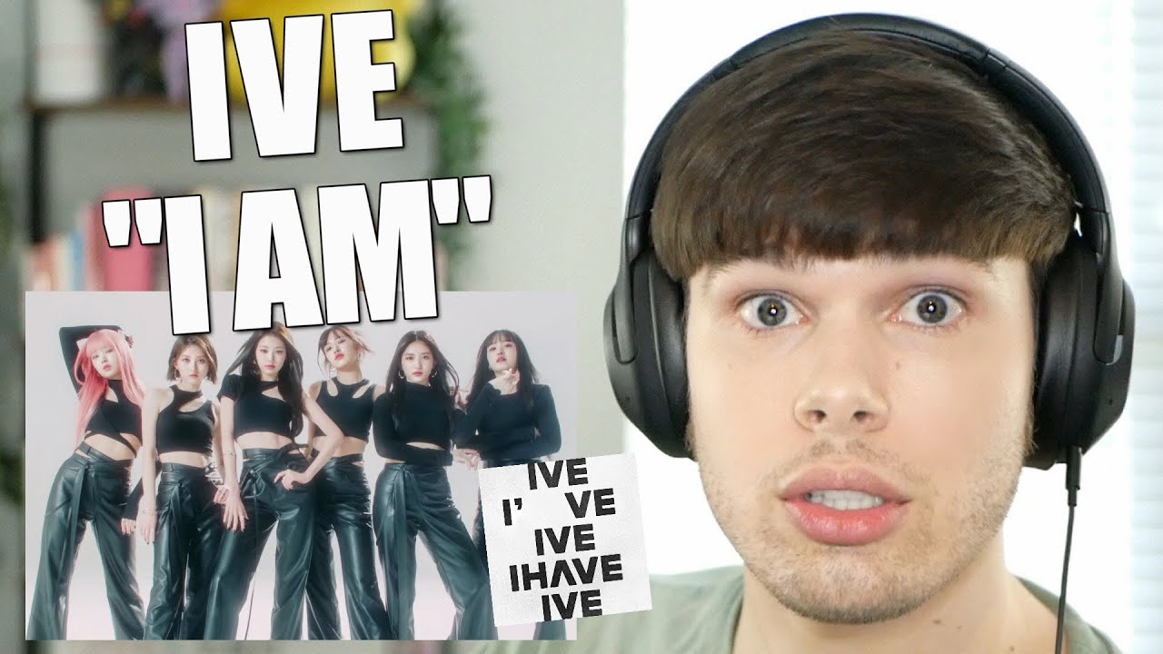 Reacting to IVE 아이브 'I AM' - YouTube