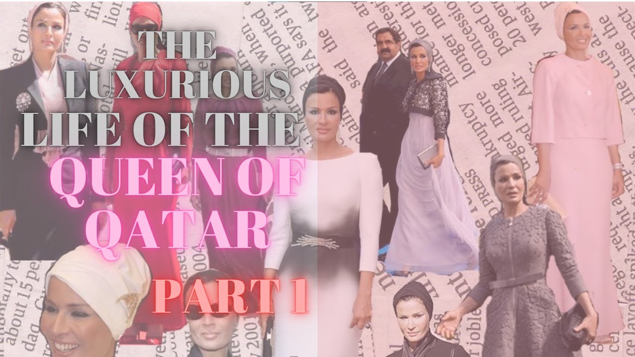 How This Queen of Qatar Lives In Luxury - Part 1 - YouTube