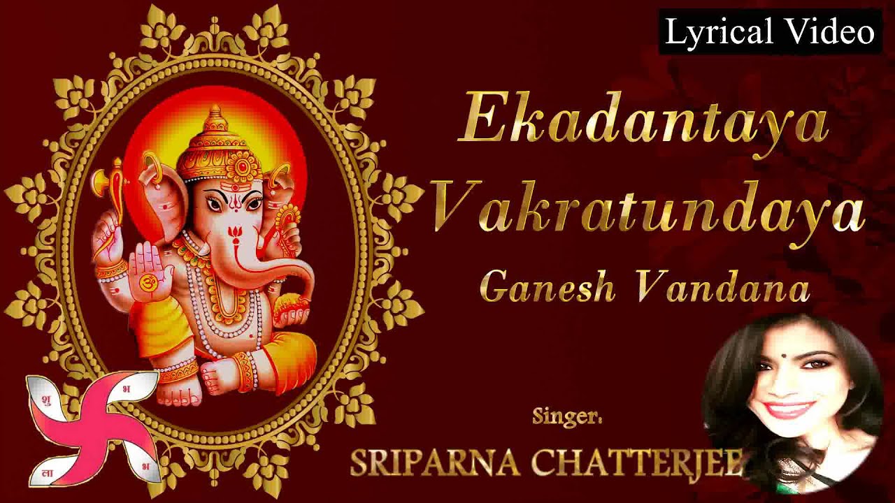 Ekadantaya Vakratundaya Ganesh Vandana - Bhakti Bhajan Mantra - YouTube