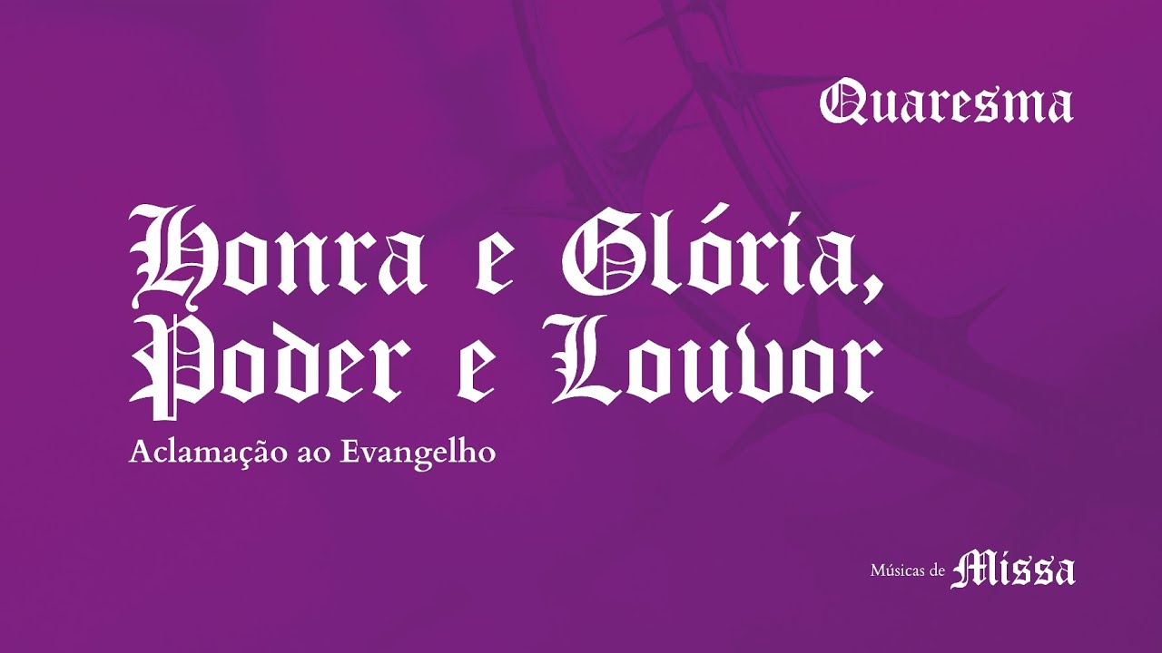 HONRA, GLÓRIA, PODER E LOUVOR: Letra + Cifra + Tom C - Aclamação ...