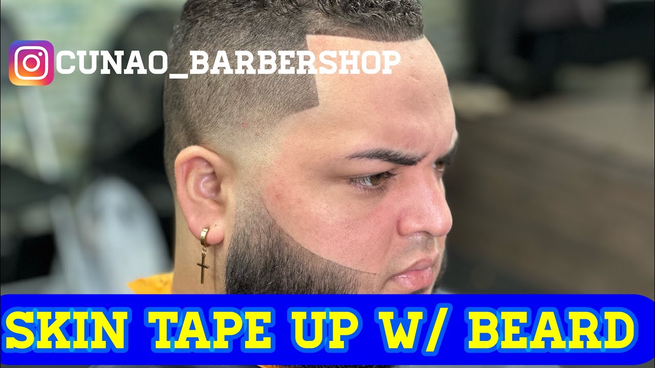 SKIN TAPE UP W/ BEARD by CUNAO BARBER!!! - YouTube