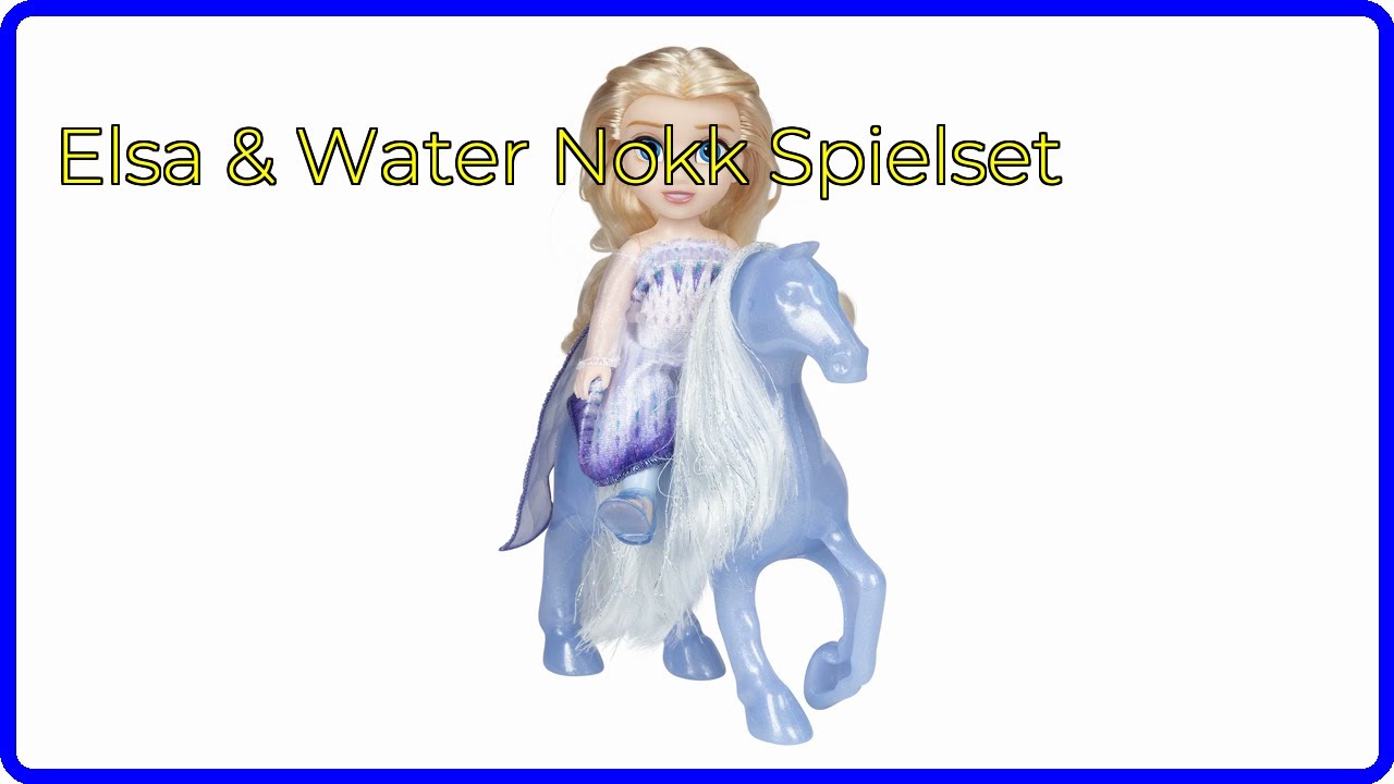 BEWERTUNG (2025): Elsa & Water Nokk Spielset. WESENTLICHE Einzelheiten ...