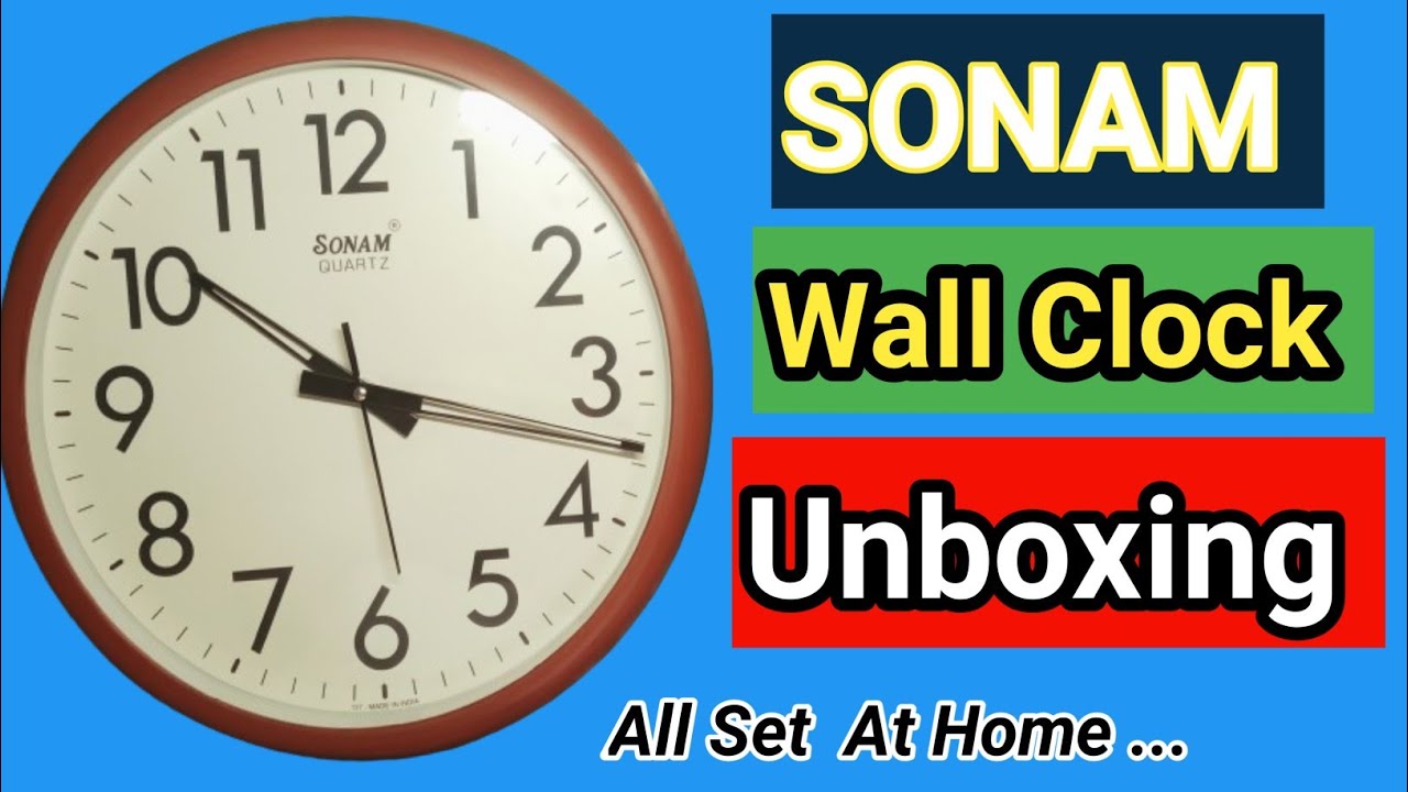 Sonam wall clock Unboxing | Sonam best quality wall clock | Sonam home ...
