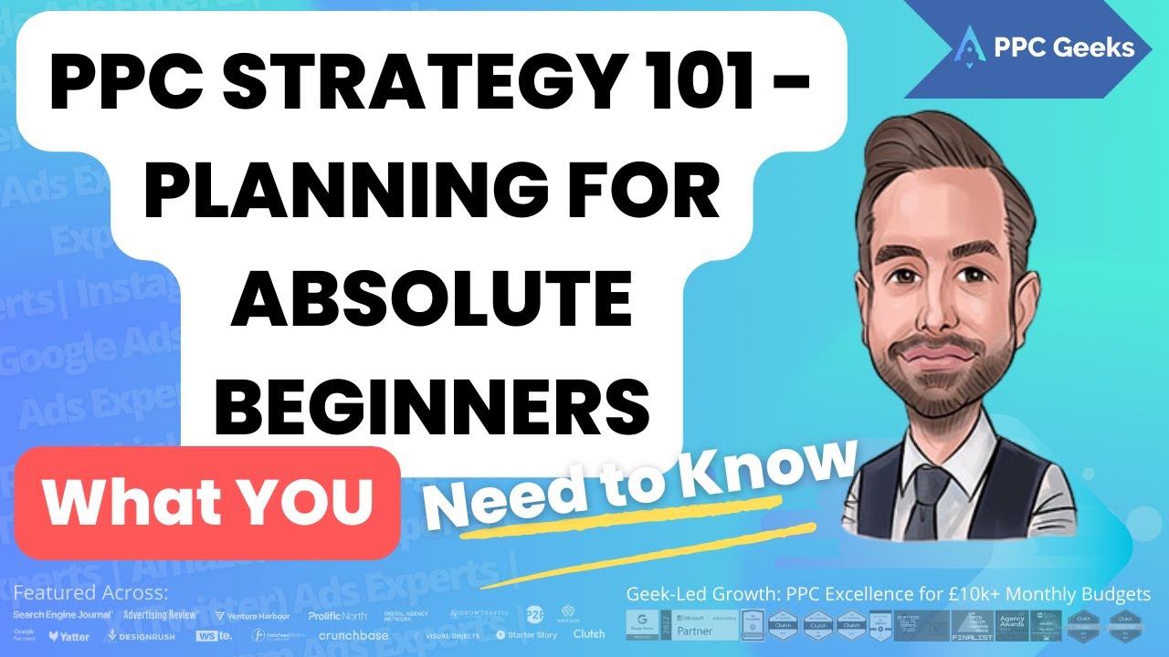 PPC Strategy 101 - Planning for Absolute Beginners - YouTube