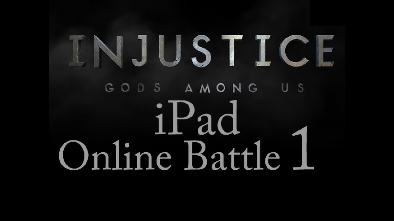 Injustice Gods Among Us iPad Online Battle #1 - YouTube