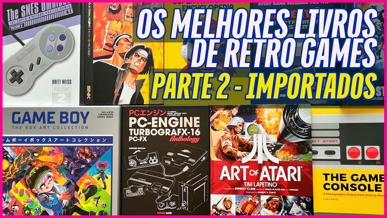 Os MELHORES LIVROS sobre RETRO GAMES! Parte 2 - Importados - YouTube