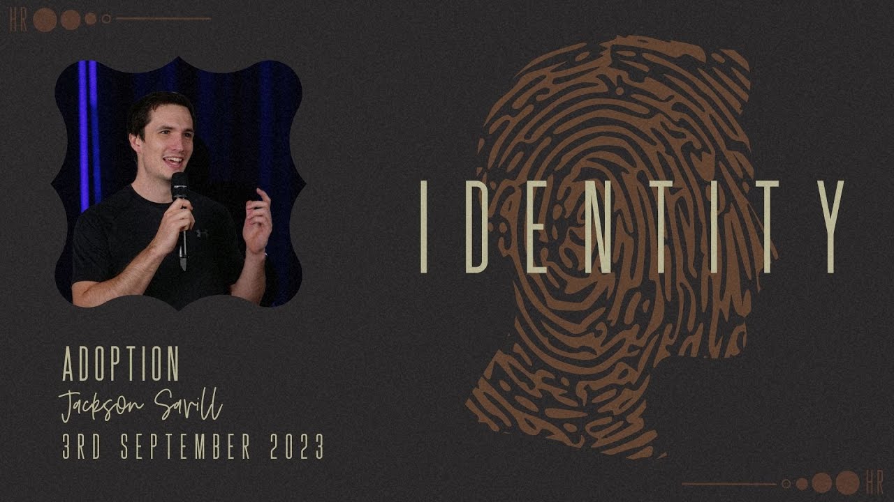 Identity: Adoption | Jackson Savill - YouTube