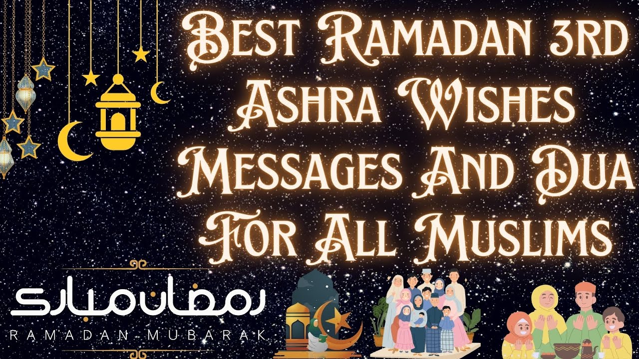 Ramadan 3rd Ashra Wishes Messages & Dua For All Muslims | #ramadan | # ...