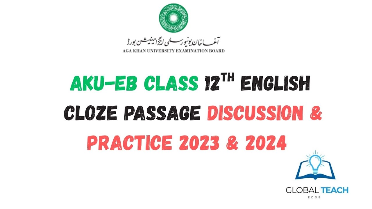 AKU-EB Class 12 English Paper 2 (2024 & 2023) | Cloze Passage Solved ...