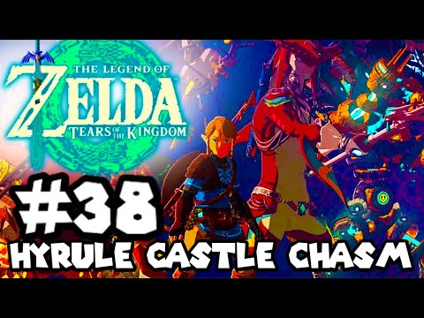 The Legend of Zelda: Tears of The Kingdom - Part 38 - Hyrule Castle ...