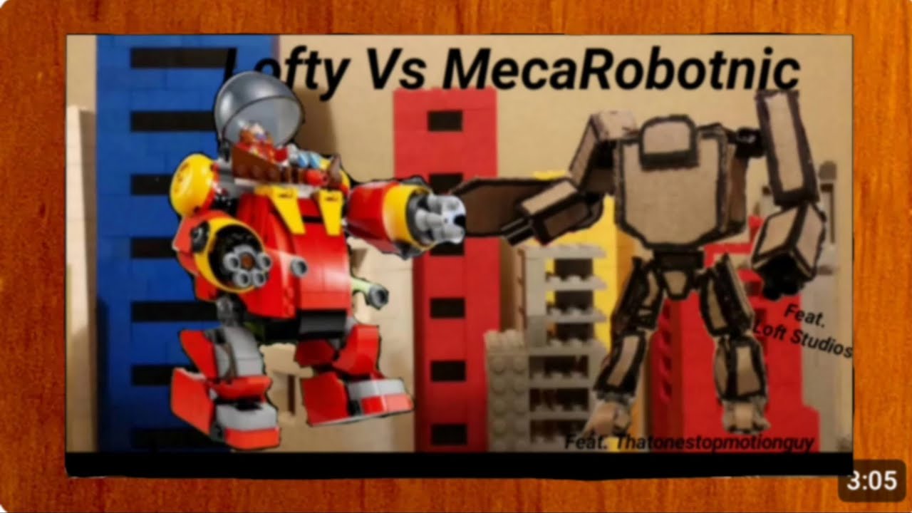 Lofty Vs MecaRobotnic (feat. @Loft_Studios and @thatoneStopmotionguy ...
