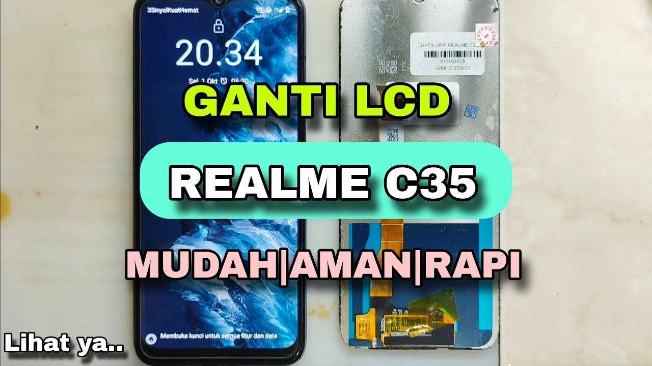 CARA GANTI LCD REALME C35 MUDAH DAN AMAN || REPLACE LCD REALME C35 ...