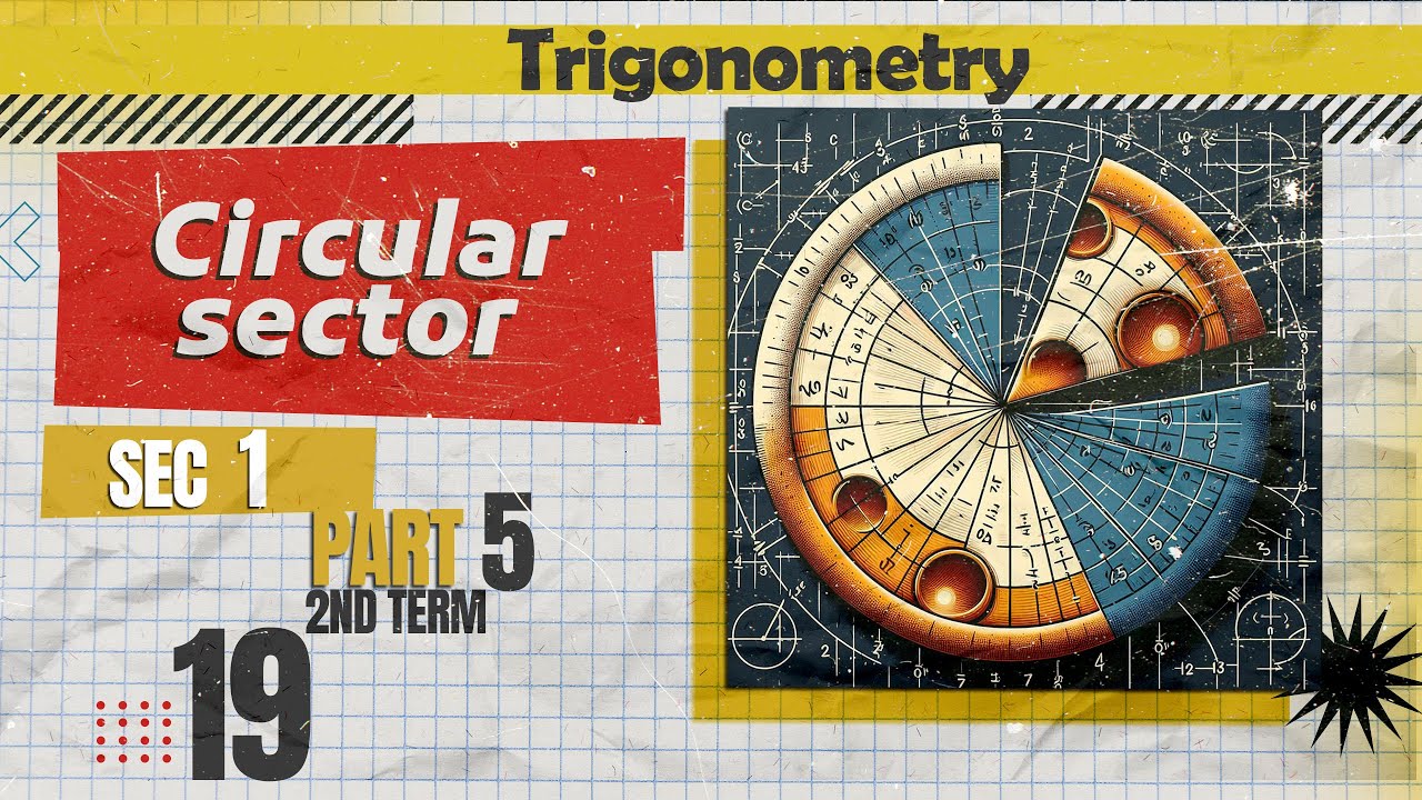 Math | Trigonometry | sec 1 | circular sectors ( part 5 ) - YouTube