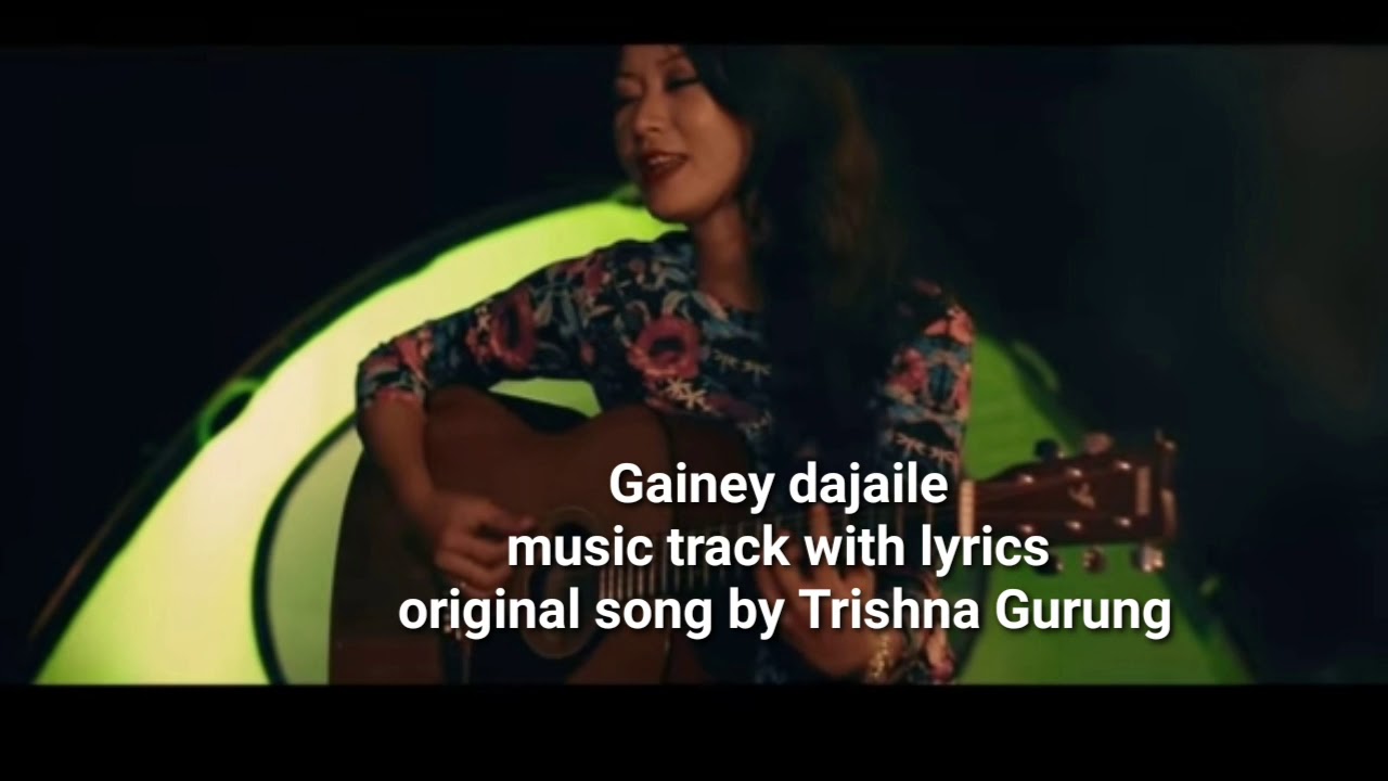 Trishna Gurung best song | Gainey Dajaile Karaoke music - YouTube