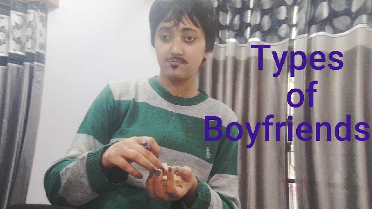 Types of Boyfriends(part-1) - YouTube