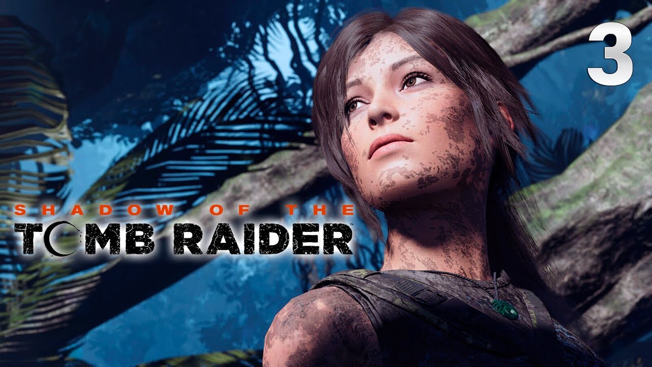 Shadow of the Tomb Raider (СТРИМ №3) - ЗАТЕРЯННЫЙ ГОРОД - YouTube