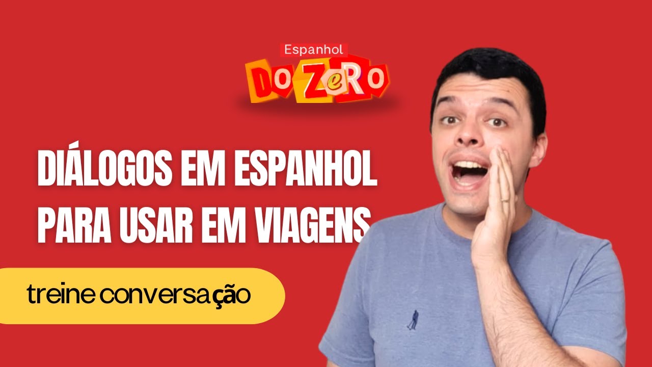 Vamos treinar conversação em espanhol? | Diálogos para viagens ️ - YouTube