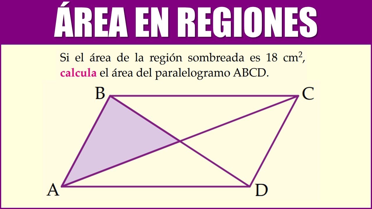 ÁREAS EN PARALELOGRAMOS | Si el área de la región sombreada es 18 cm2 ...