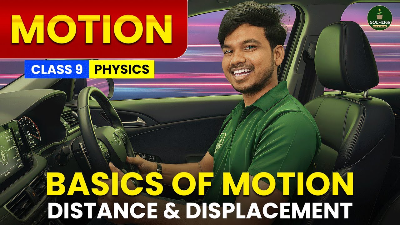 Motion Class 9 NCERT | Concepts of Rest, Motion, Distance, Displacement ...