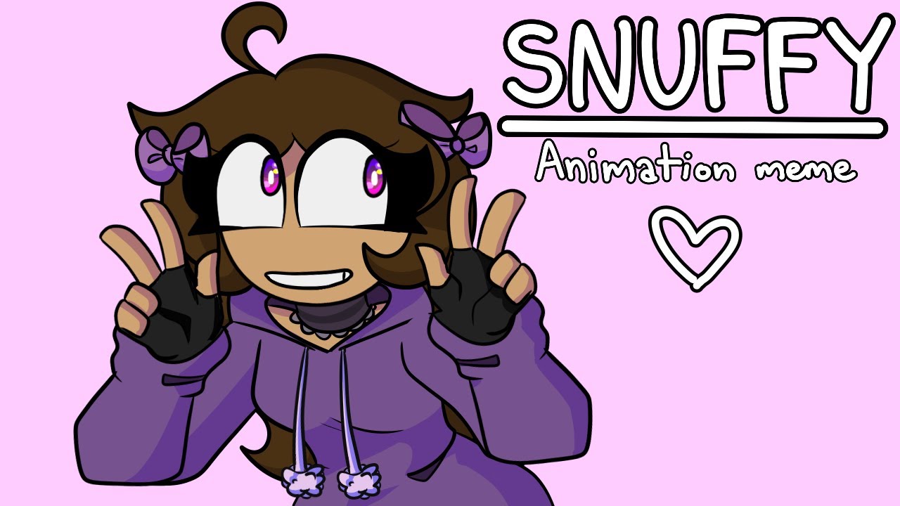 SNUFFY // Animation meme - YouTube