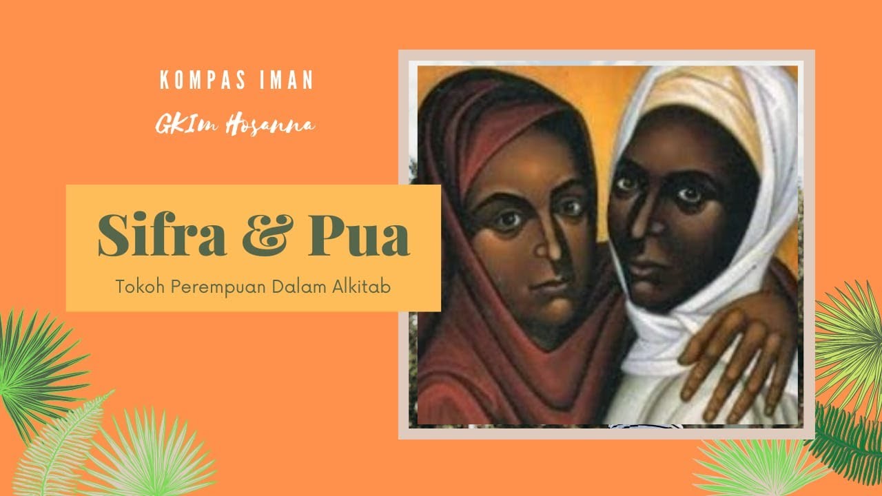 Kompas Tokoh Iman - Sifra dan Pua - YouTube