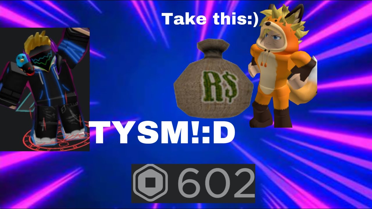 My friend donating me 1K robux - YouTube