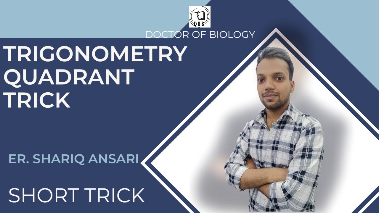 TRIGONOMETRY QUADRANT TRICK|| ER SHARIQ ANSARI|| MATHS||CLASS X ...