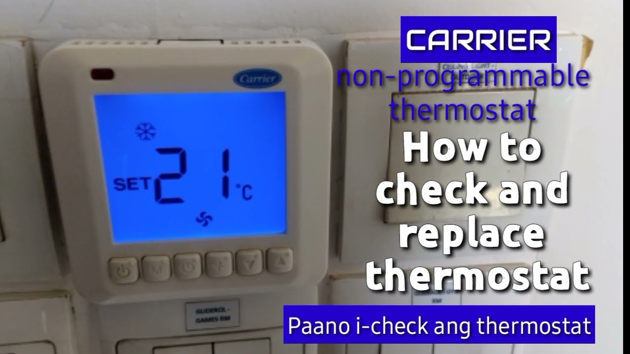 How to check and replace thermostat. Carrier non-programmable # ...