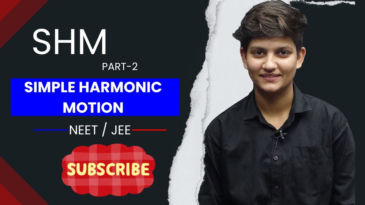 SHM/ PART- 2 / NEET/ JEE - YouTube