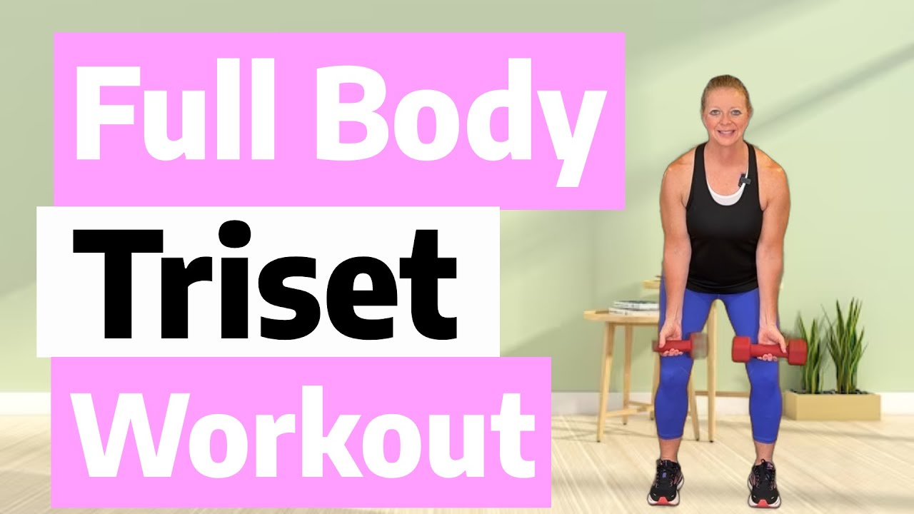 Full Body Triset Workout for Women 50 and Over | Muscle Building Over ...