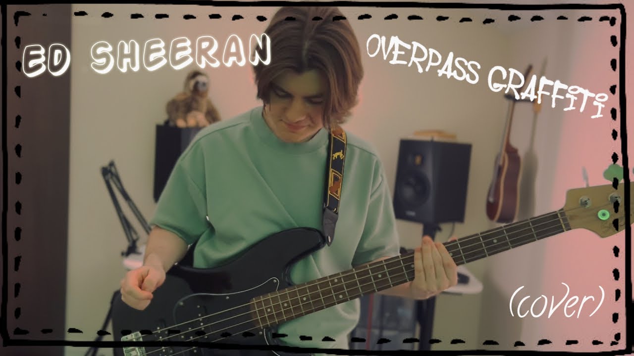 “Overpass Graffiti” Ed Sheeran(Cover) - YouTube