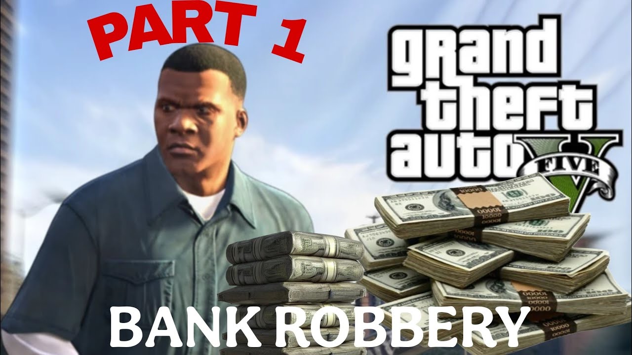 Inside the Heist: Uncovering the Biggest Bank Robbery Ever! GTA 5 - YouTube