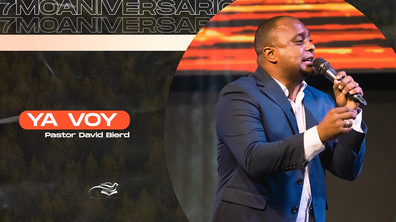 Ya Voy - Pastor David Bierd - YouTube