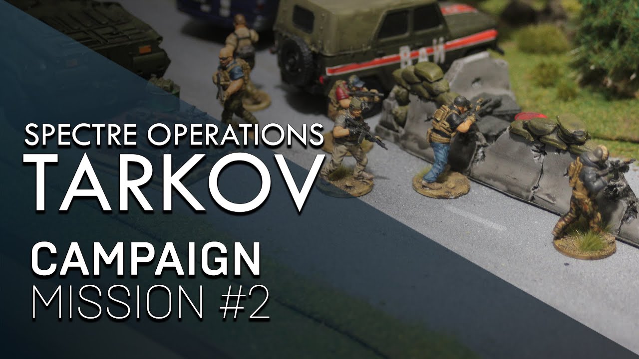 Spectre Operations Tarkov | Battle Report | Campaign Mission #2 - YouTube