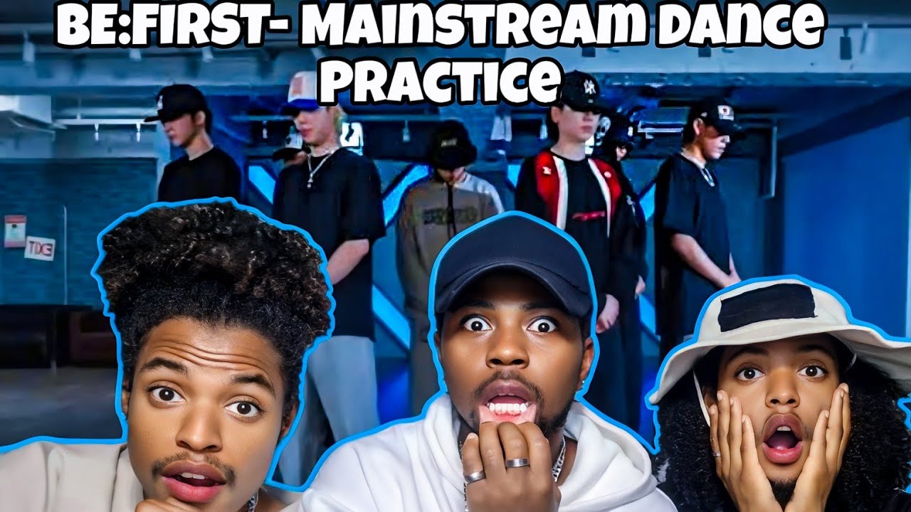 BE:FIRST / Mainstream -Dance Practice- Reaction - YouTube