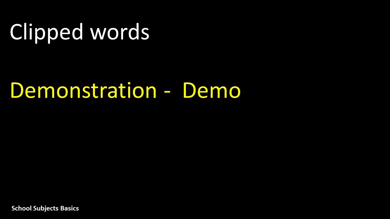 Clipped words - Demonstration/School subjects basics - YouTube
