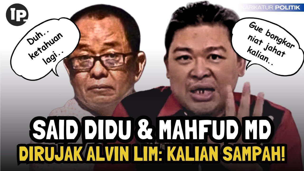 Said Didu & Mahfud MD Dirujak Alvin Lim! - YouTube