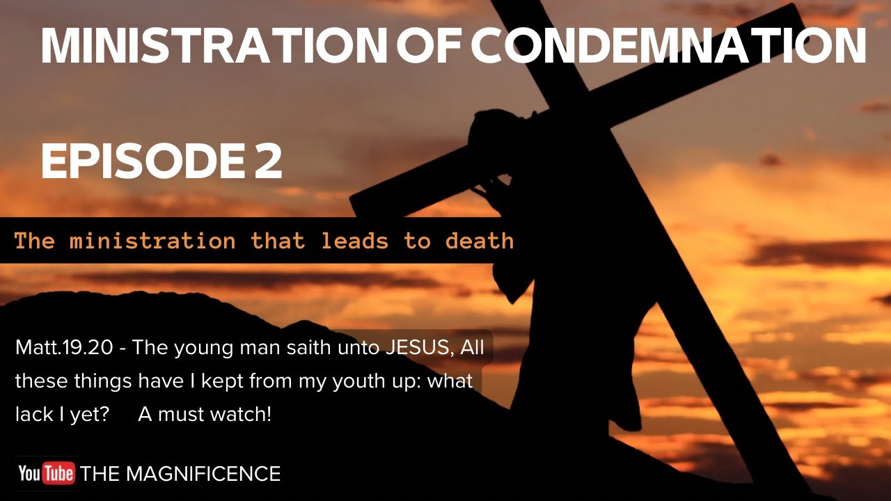 MINISTRATION OF THAT CONDEMNS MEN REVEALED/ Bible Study #Jesus - YouTube