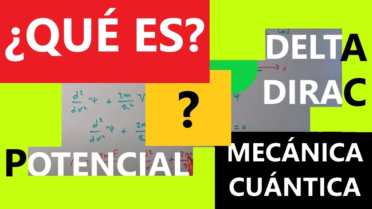 ¿Qué es un POTENCIAL DELTA de DIRAC en Mecánica CUÁNTICA? [DELTA ...