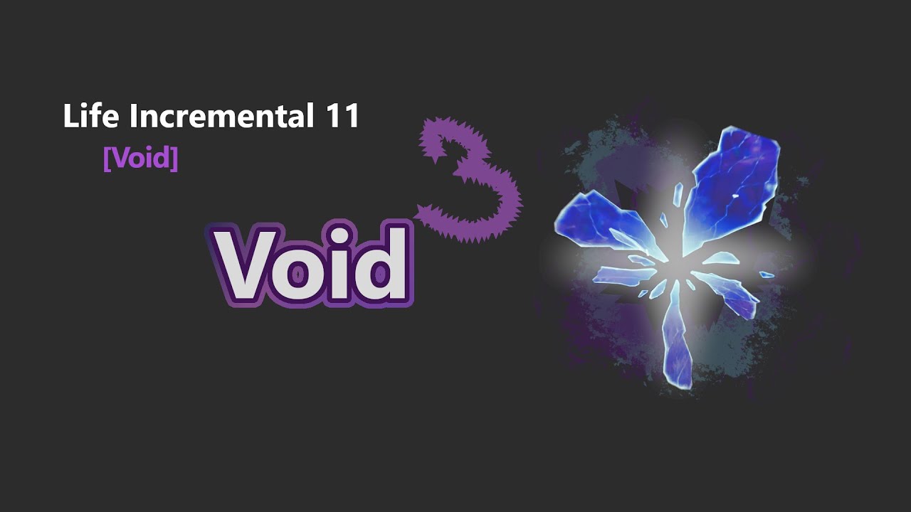 How to beat Void 3 | Life Incremental - YouTube