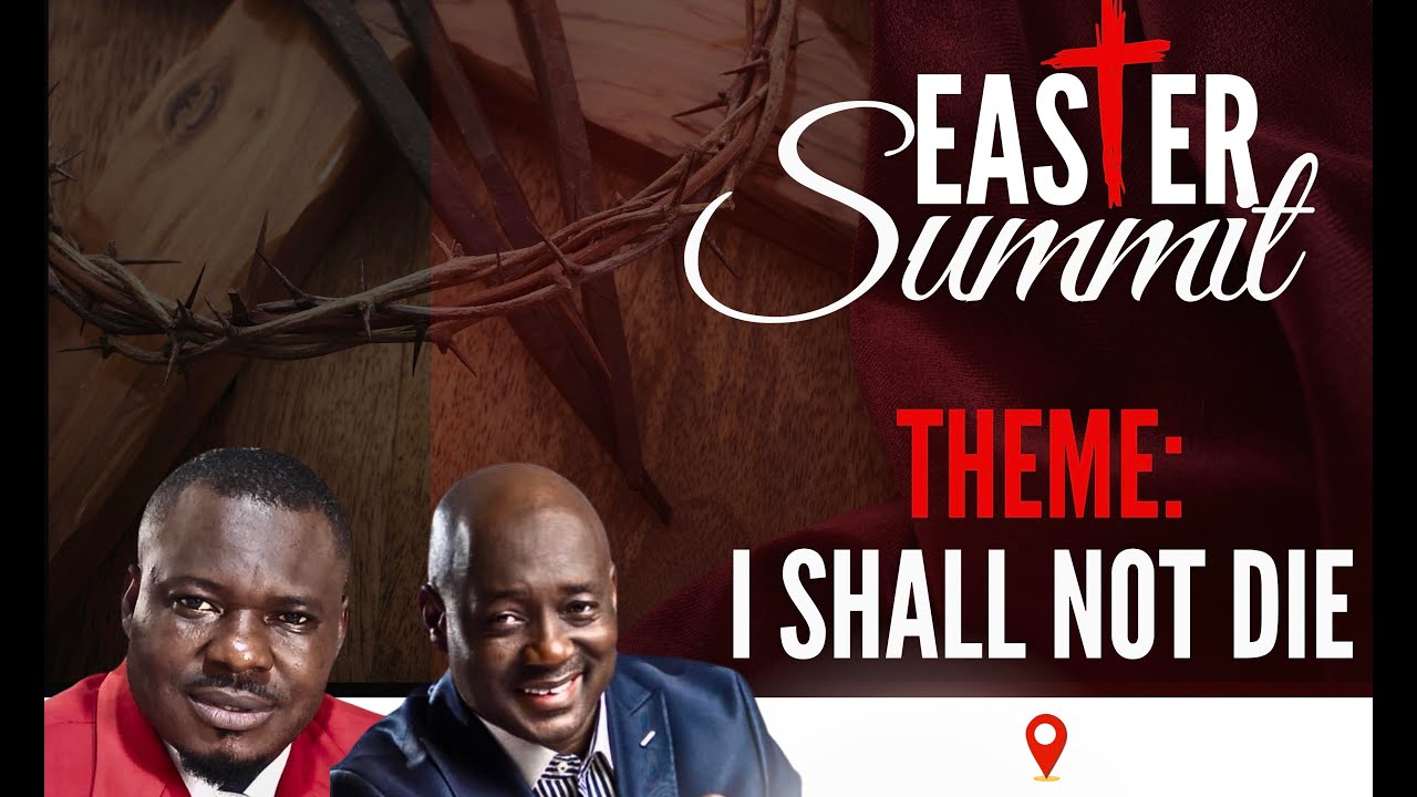 EASTER SUMMIT GRAND FINALE || SUNDAY 31ST MARCH 2024 - YouTube