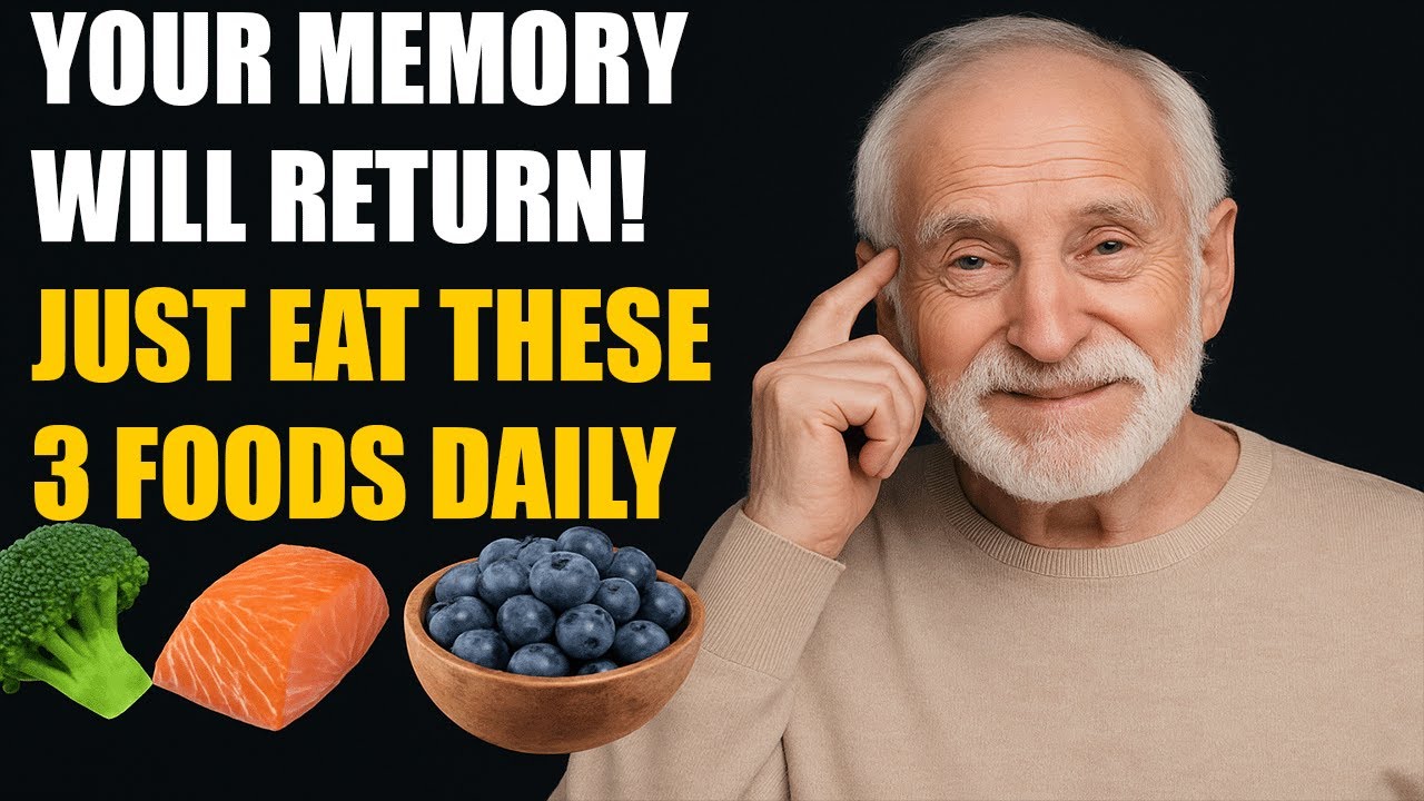 YOUR MEMORY WILL RETURN! JUST EAT THESE 3 FOODS DAILY - YouTube