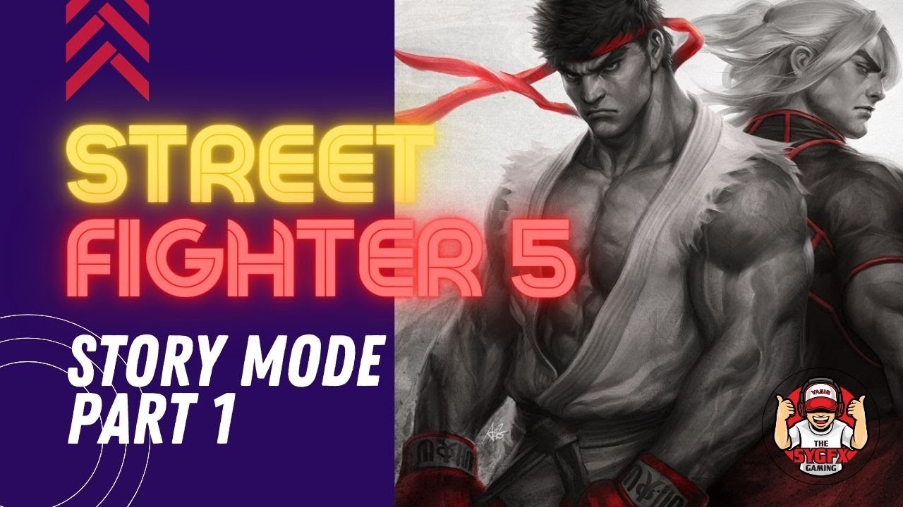 Street Fighter 5 | Story mode Part 1 | PS4 Pro Gameplay | Sygfx Gaming ...