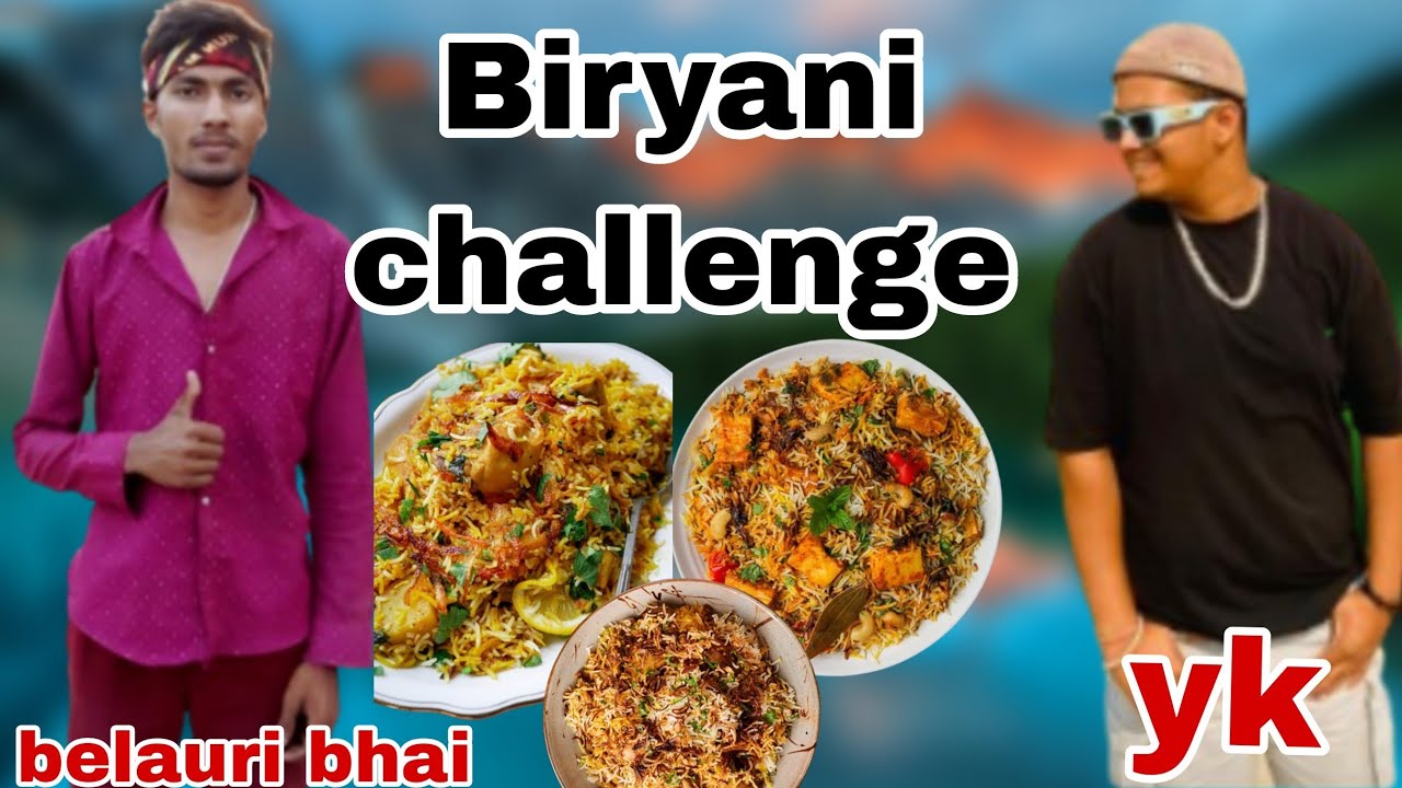 Belauri bhai challenge 1be1 to yk boss for biryani challenge belauri ...