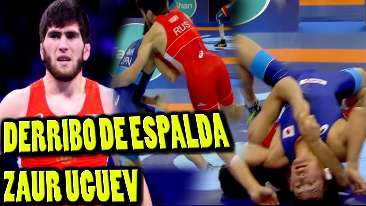 DERRIBO de ESPALDA de Zaur Uguev CAMPEON MUNDIAL 57kg 2018 - lucha ...