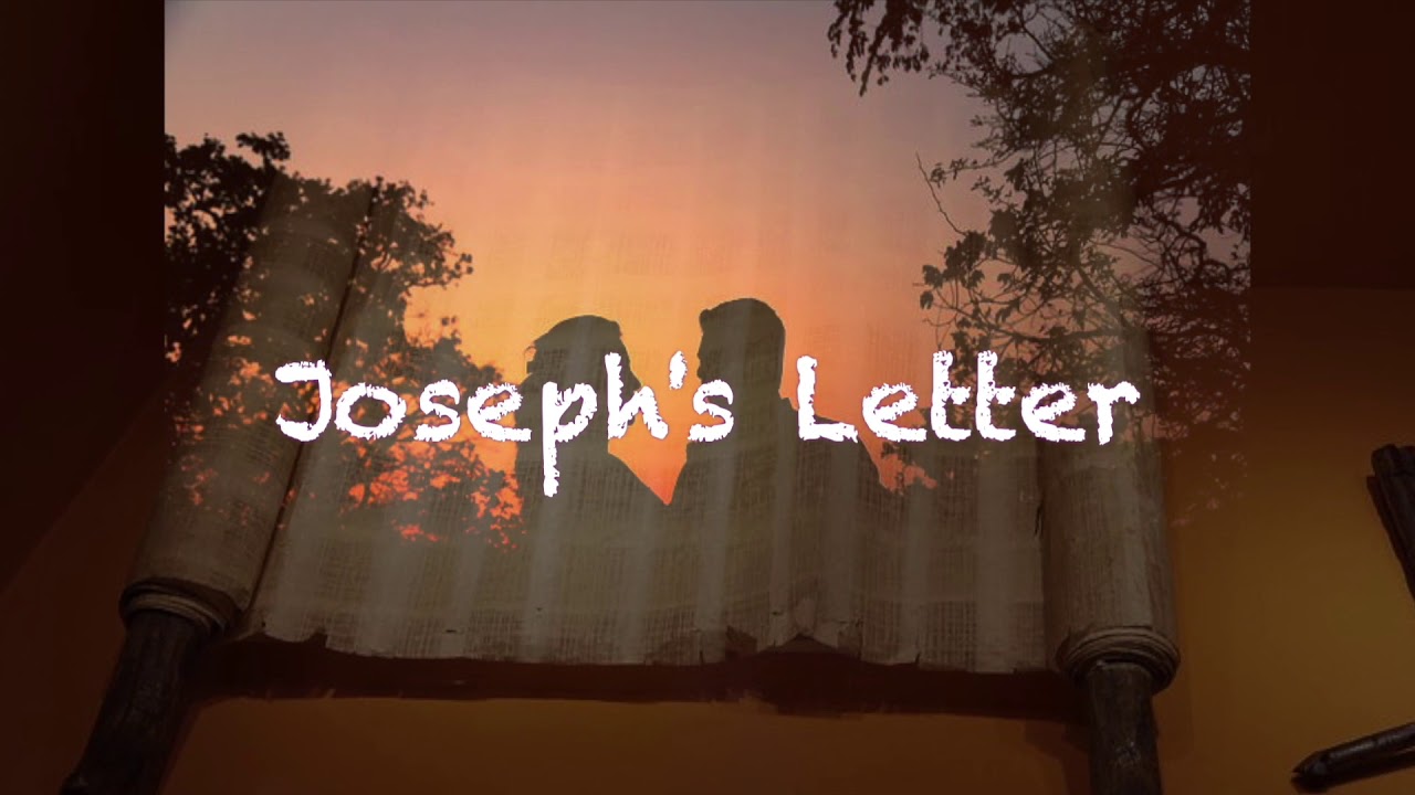 Joseph's Letter - YouTube