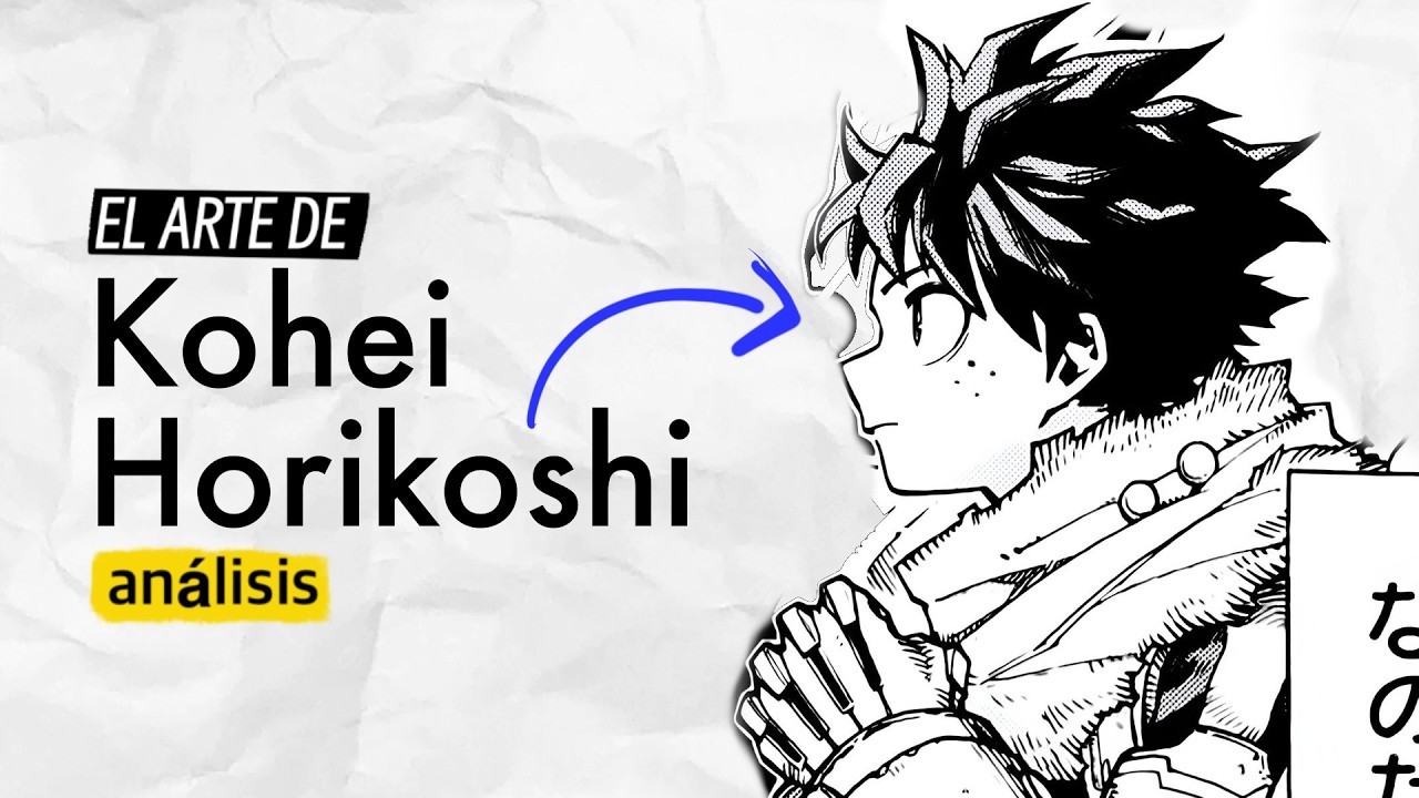 Analizando el Arte de MY HERO ACADEMIA x Kohei Horikoshi - YouTube