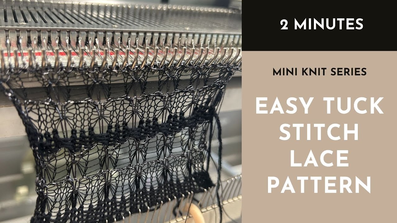 Domestic Machine Knitting - Easy tuck stitch lace pattern - YouTube