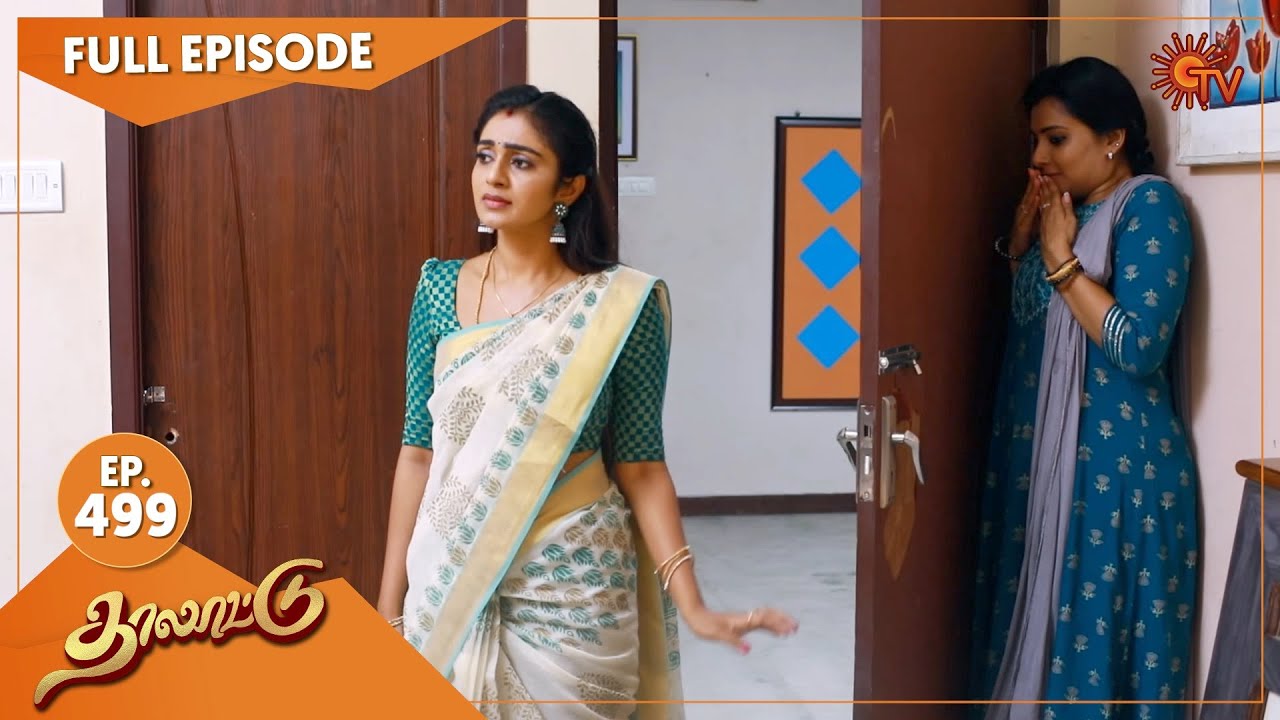 Thalattu - Ep 499 | 22 October 2022 | Tamil Serial | Sun TV - YouTube